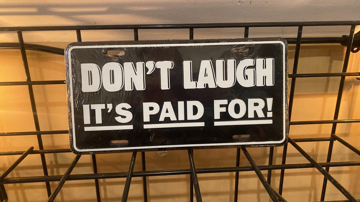 Don't laugh Its paid for License plate cover – Tack-M-Up Stables